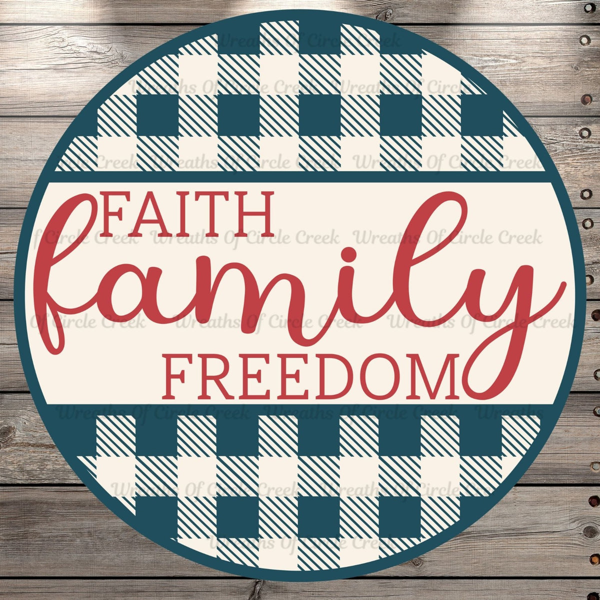 Faith, Family, Freedom, Round, Light Weight, Metal Wreath Sign, No Hol ...